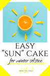 Easy Sun Cake Recipe – Home Life and Family